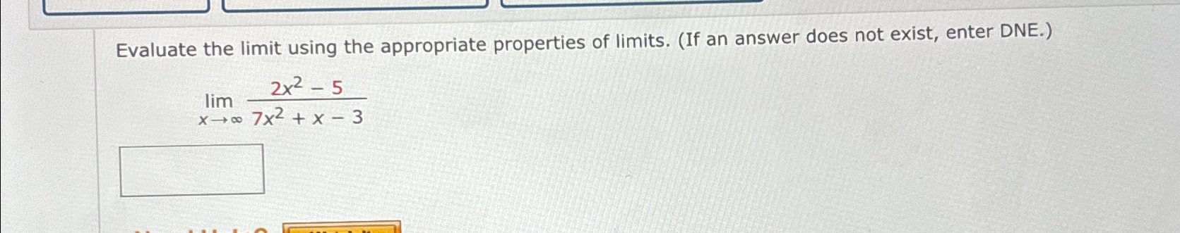 Solved Evaluate the limit using the appropriate properties | Chegg.com