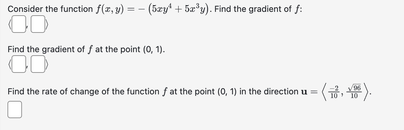 Solved Consider the function f(x,y)=-(5xy4+5x3y). ﻿Find the | Chegg.com