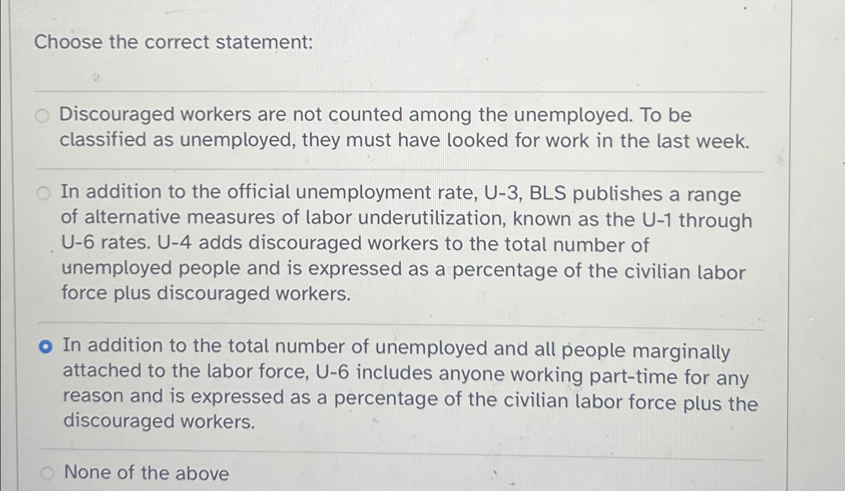 Solved Choose the correct statement:Discouraged workers are | Chegg.com