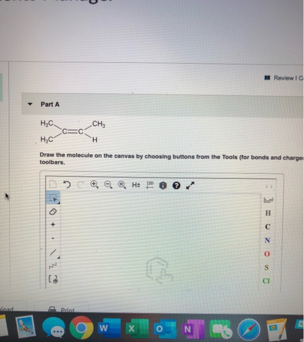 Solved Draw the molecule on the canvas by choosing buttons | Chegg.com