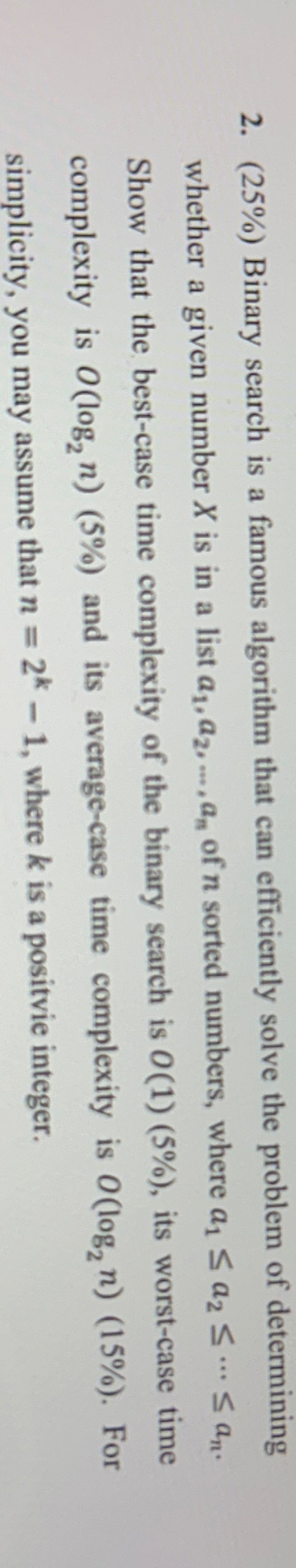 Solved (25%) ﻿Binary search is a famous algorithm that can | Chegg.com