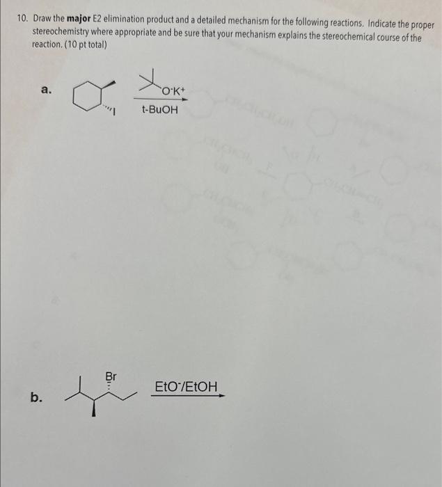 [Solved]: 0. Draw the major E2 elimination product and a de