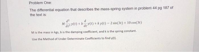 Solved Problem One The differential equation that describes | Chegg.com