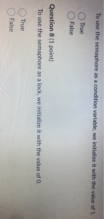 Solved To use the semaphore as a condition variable, we | Chegg.com