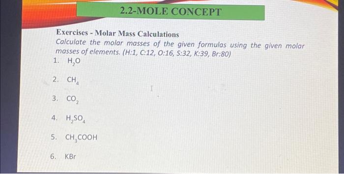 Solved Exercises - Molar Mass Calculations Calculate the | Chegg.com