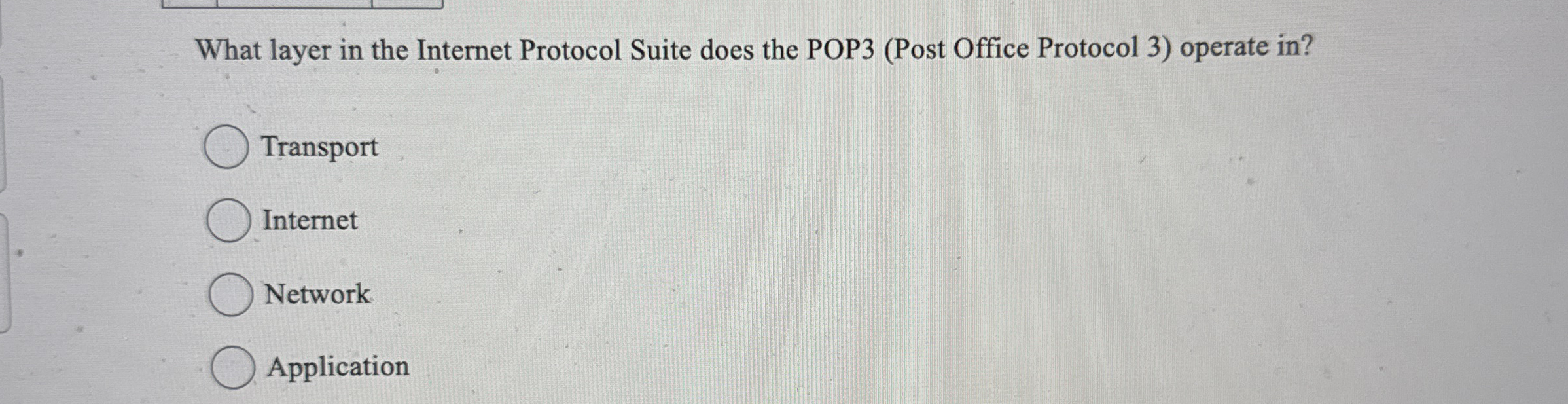 High Quality SOLUTION What layer in the Internet Protocol Suite does the | Chegg.com