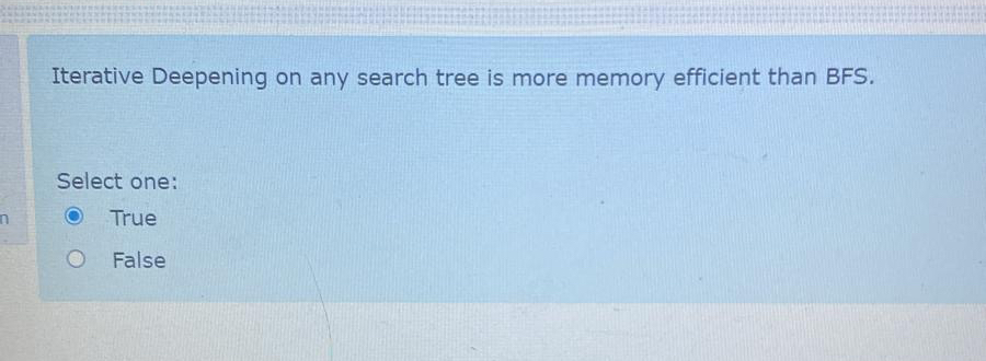 Solved Iterative Deepening on any search tree is more memory | Chegg.com