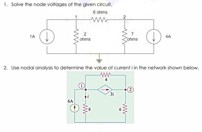 Solved 1. Solve the node voltages of the given circuit. 6 | Chegg.com