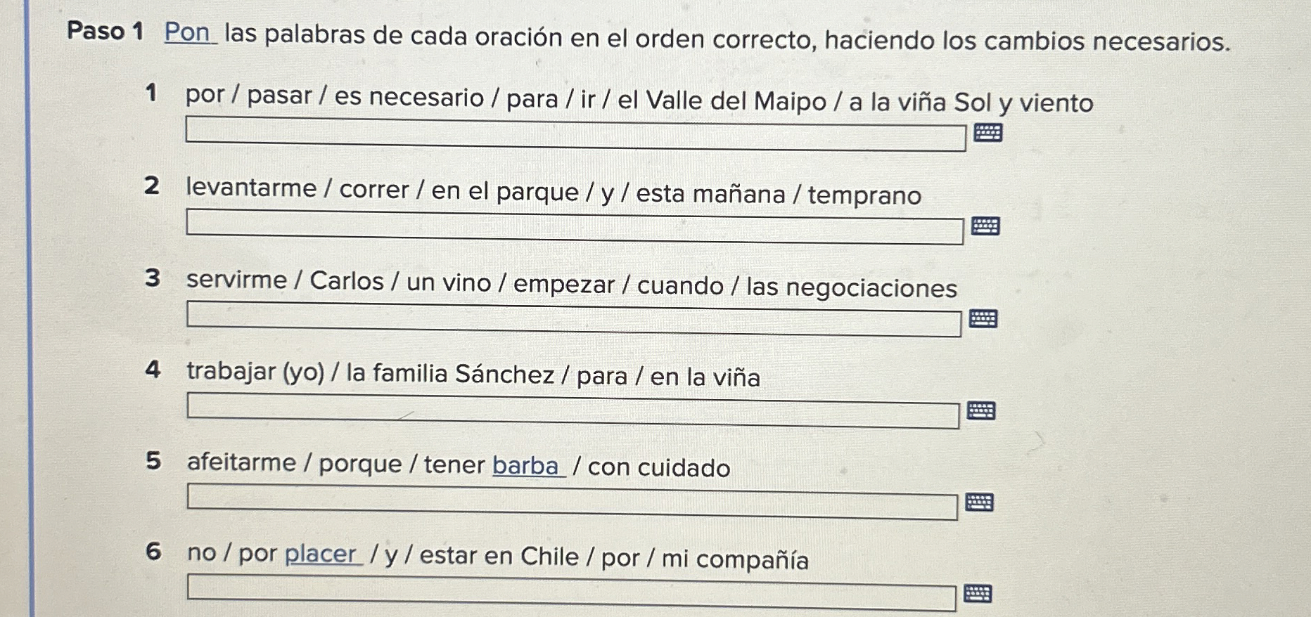 Paso 1 ﻿Pon las palabras de cada oración en el orden | Chegg.com
