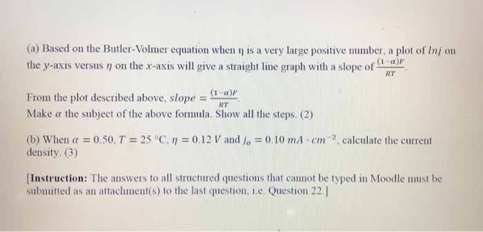 Solved (a) Based on the Butler-Volmer equation when n is a | Chegg.com