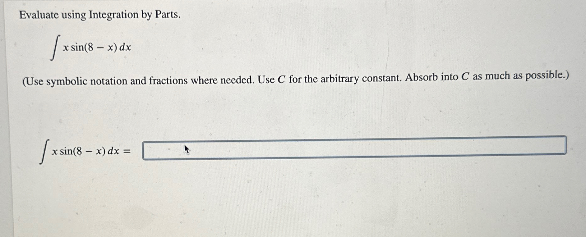Solved Evaluate using Integration by | Chegg.com