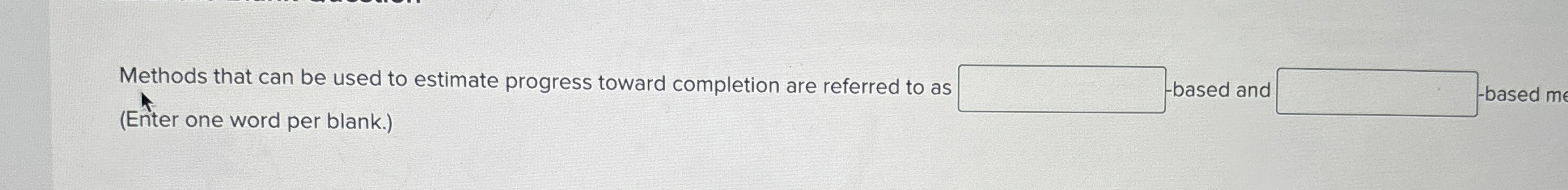 Solved Methods that can be used to estimate progress toward | Chegg.com