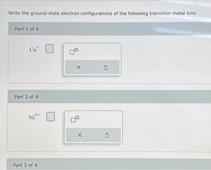 Solved Write The Ground State Electron Configurations Of The