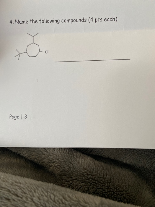 Solved 4. Name the following compounds (4 pts each) cl Page | Chegg.com