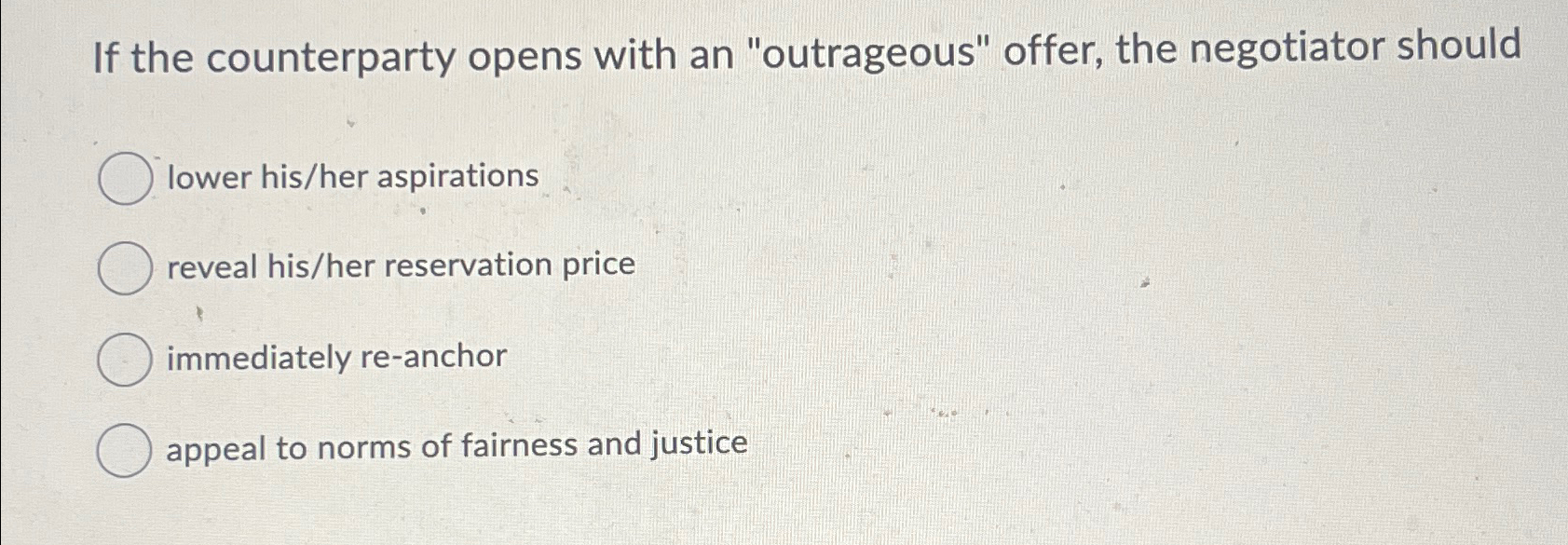Solved If the counterparty opens with an "outrageous" offer, | Chegg.com