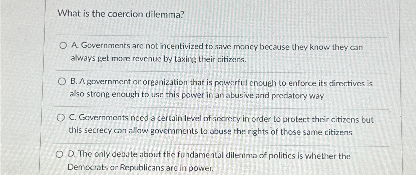 Solved What is the coercion dilemma?A. ﻿Governments are not | Chegg.com