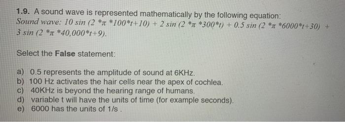 Solved 1.9. A sound wave is represented mathematically by | Chegg.com