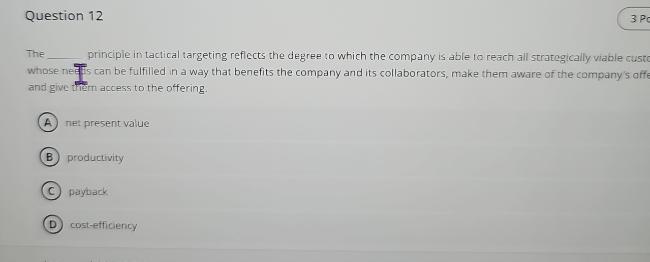 Solved Question 12The principle in tactical targeting | Chegg.com