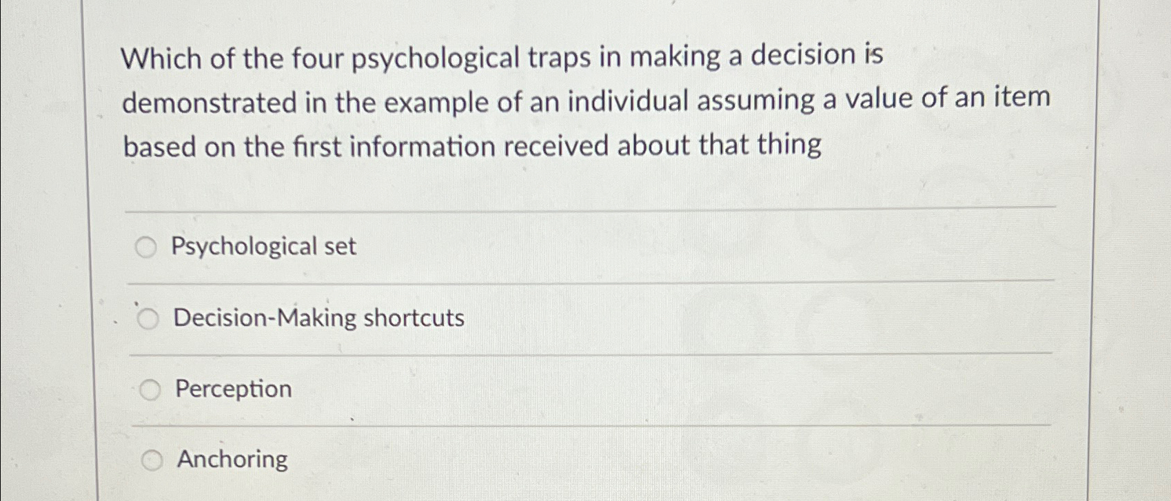 Solved Which of the four psychological traps in making a | Chegg.com