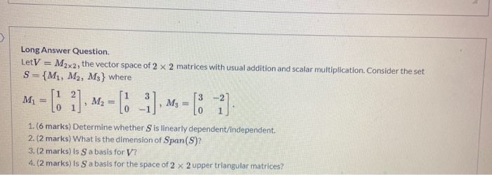 Solved - Long Answer Question. LetV M2x2, the vector space | Chegg.com