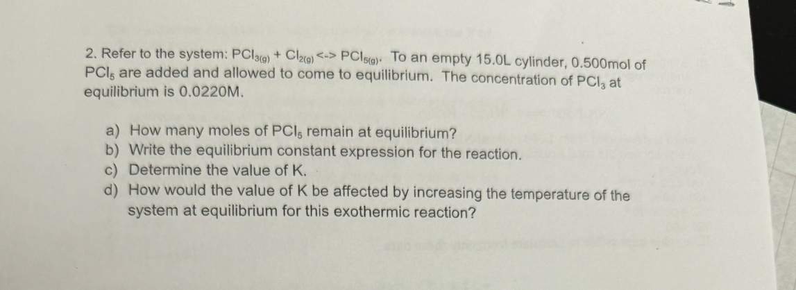 Solved Refer to the system: PCl3(g)+Cl2(g)