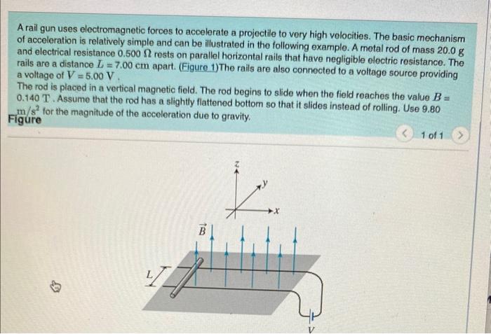 Solved A rail gun uses electromagnetic forces to accelerate | Chegg.com