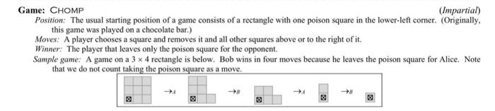 Solved Game: CHOMP (Impartial) Position: The usual starting | Chegg.com