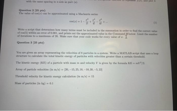 Solved Question 2[25pts] : The value of cos(x) can be | Chegg.com
