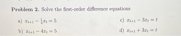 Solved Problem 2 Solve The First Order Difference Equations 6362