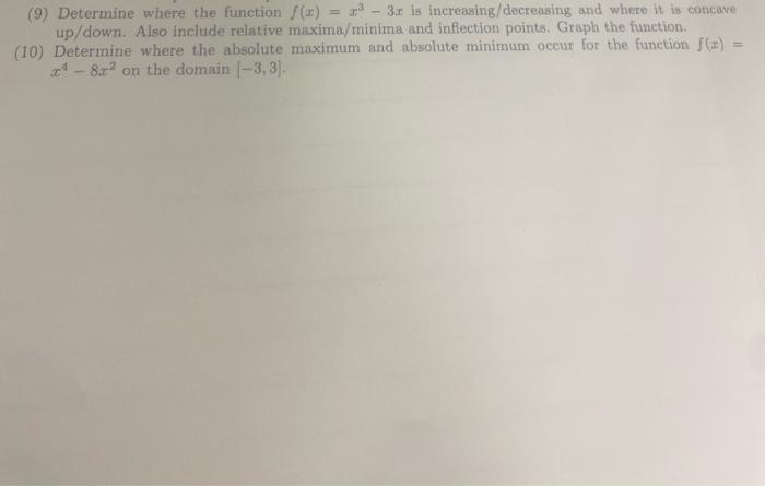 Solved (9) Determine where the function f(x)=x3−3x is | Chegg.com