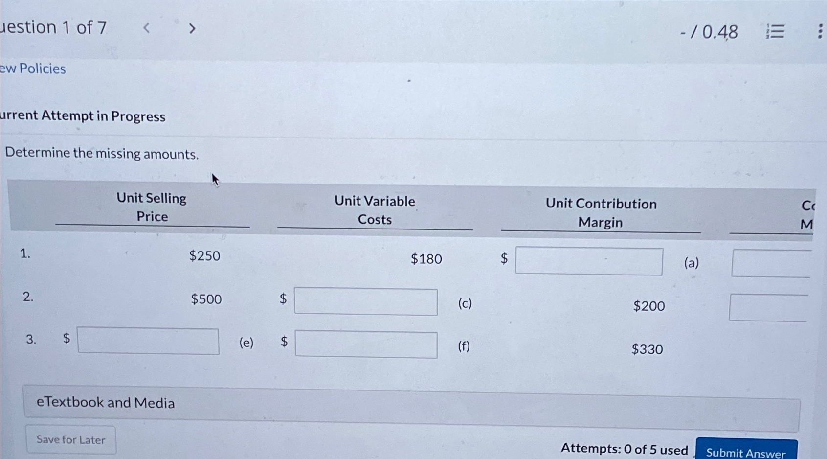 Solved lestion 1 ﻿of 7-0.48ew Policiesurrent Attempt in | Chegg.com