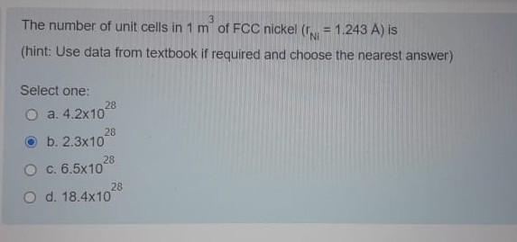 Solved The number of unit cells in 1 m of FCC nickel (IN = | Chegg.com