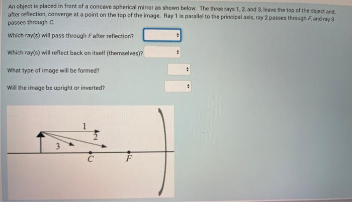 Solved An object is placed in front of a concave spherical | Chegg.com