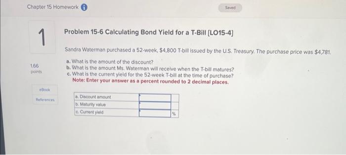 Solved Problem 15.6 Calculating Bond Yield for a T-Bill | Chegg.com
