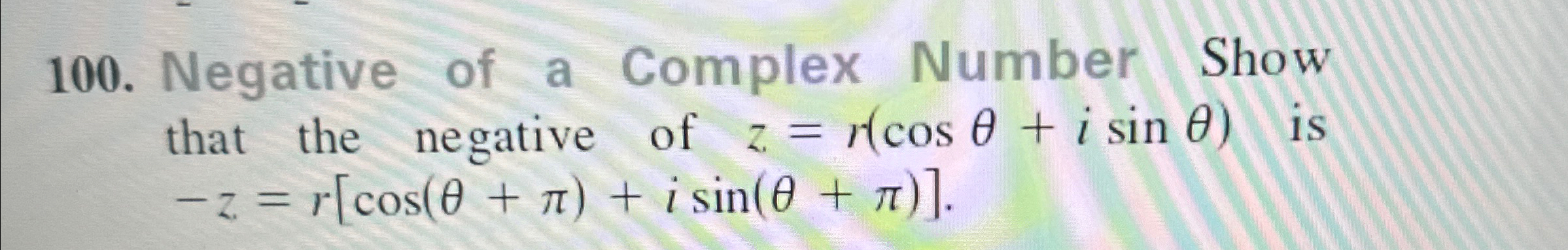 Solved Negative of a Complex Number Show that the negative | Chegg.com