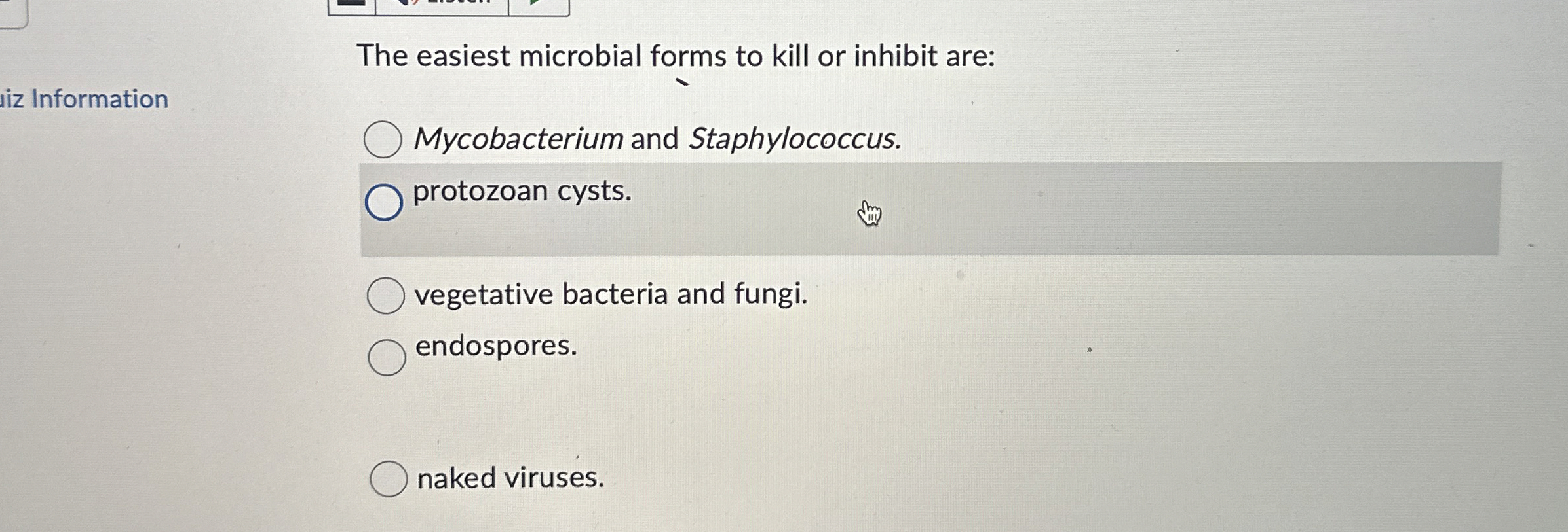 Solved The easiest microbial forms to kill or inhibit | Chegg.com