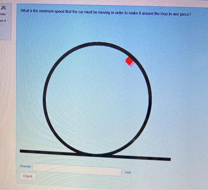 Solved TYSICS In a loop-de-loop ride, a 263.5 kg car goes | Chegg.com