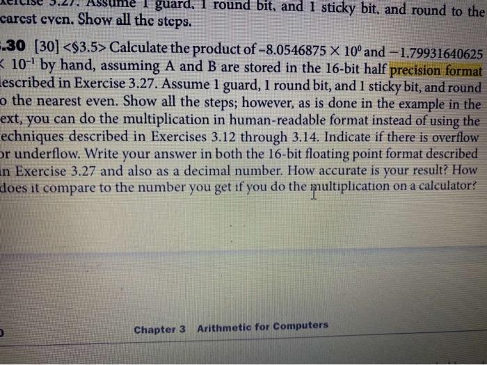 Solved I guard, 1 round bit, and 1 sticky bit, and round to | Chegg.com