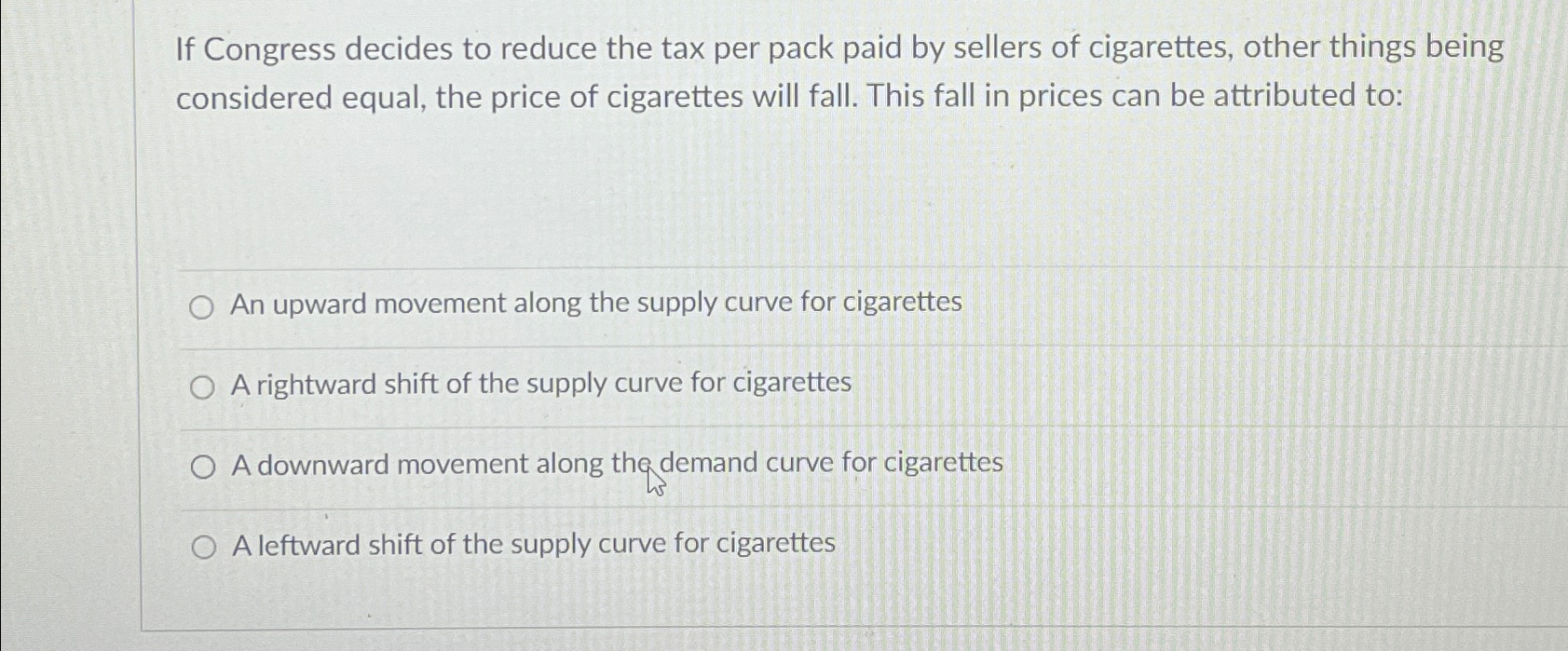 Solved If Congress decides to reduce the tax per pack paid | Chegg.com