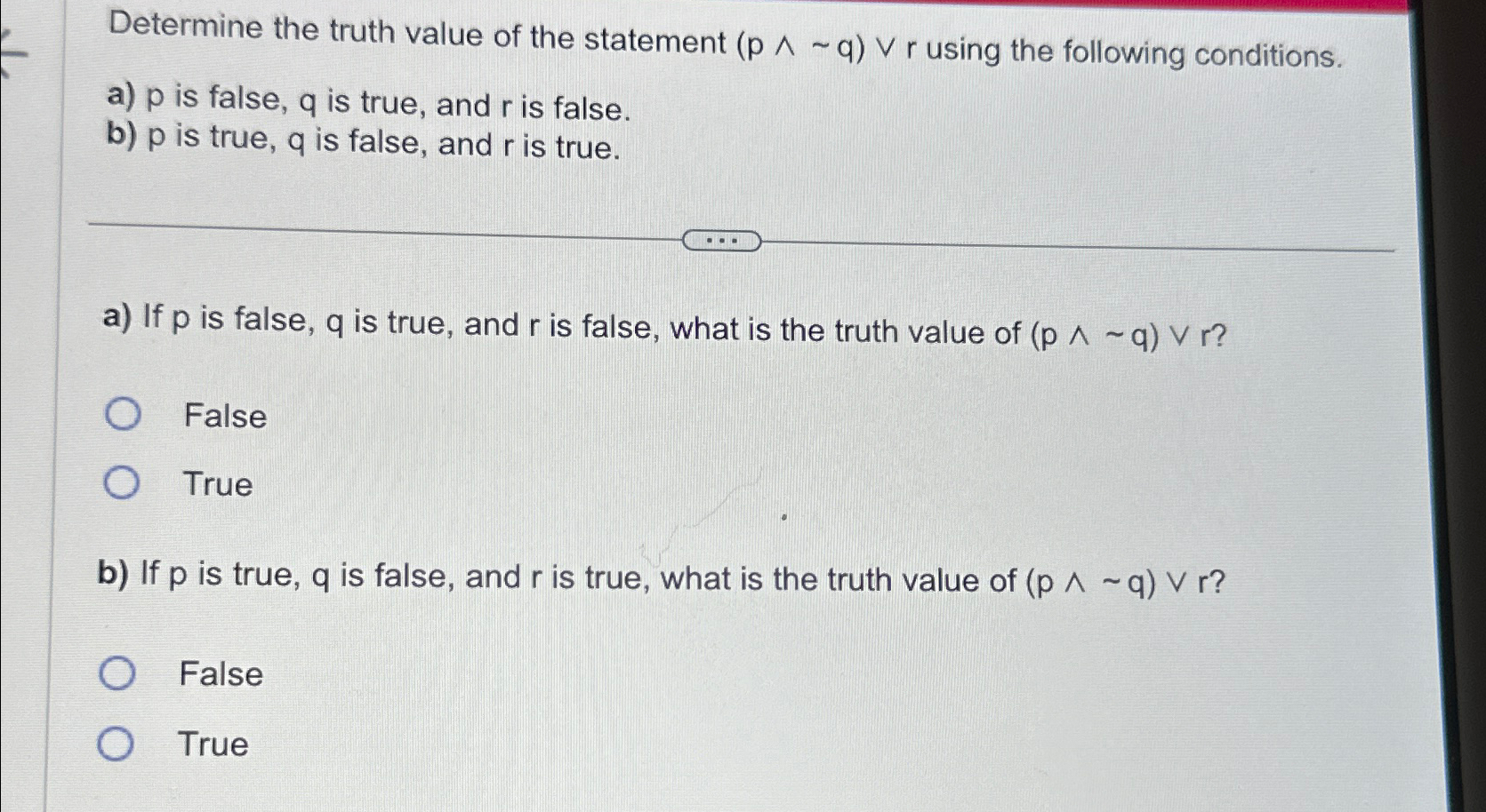 Solved Determine the truth value of the statement (p??∼q)vvr | Chegg.com
