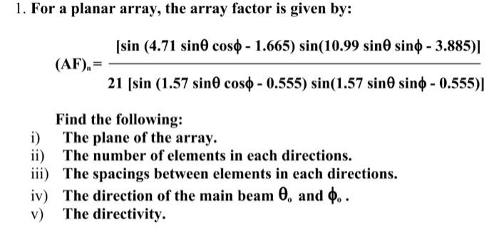 Solved 1. For a planar array, the array factor is given by: | Chegg.com