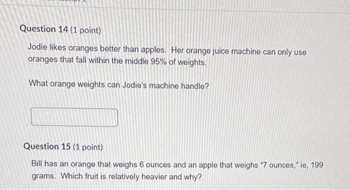 Solved The weight of a typical orange follows an | Chegg.com