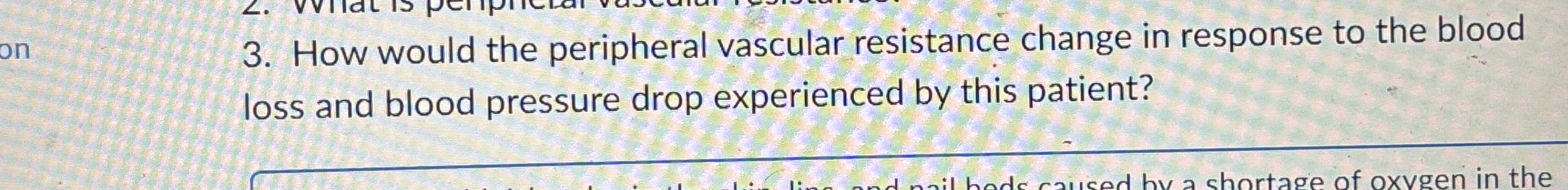 Solved How would the peripheral vascular resistance change | Chegg.com