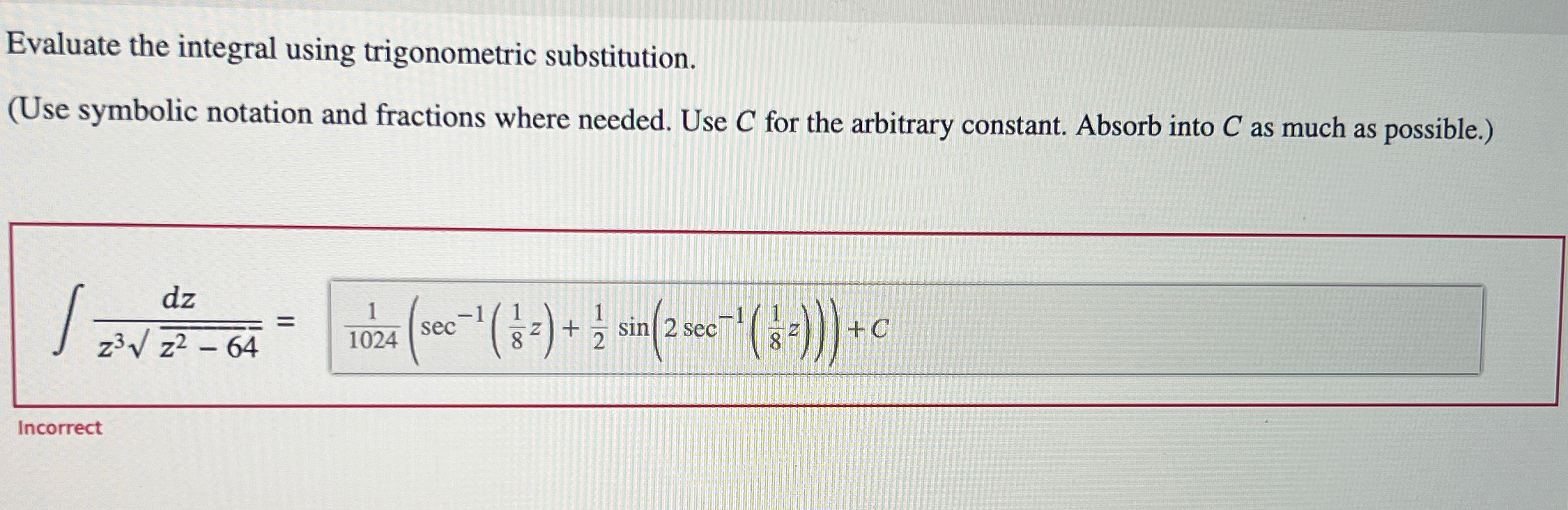 Solved Evaluate the integral using trigonometric | Chegg.com