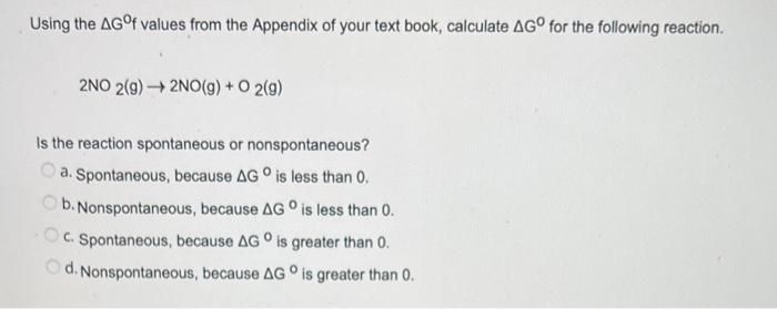 Solved Using the ΔG0 f values from the Appendix of your text | Chegg.com