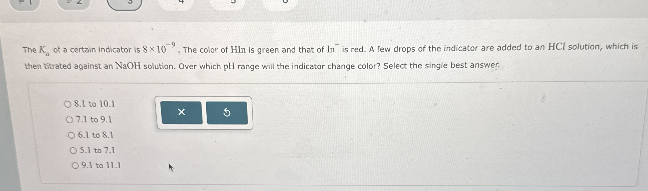 Solved The Ka ﻿of a certain indicator is 8×10-9. ﻿The color | Chegg.com