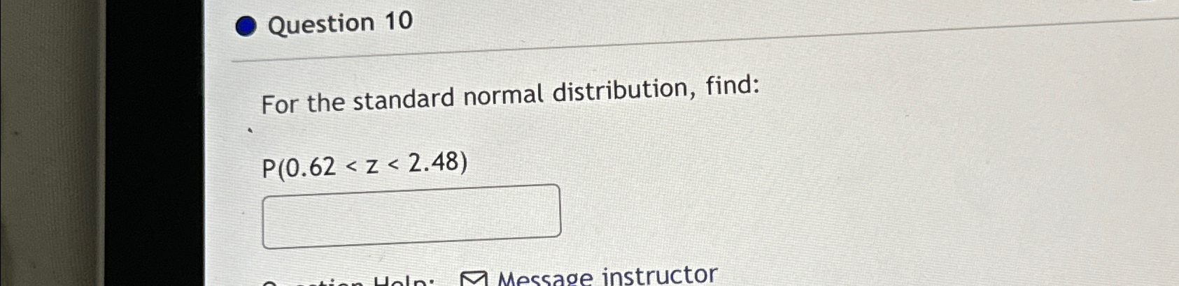 Question 10For the standard normal distribution, | Chegg.com