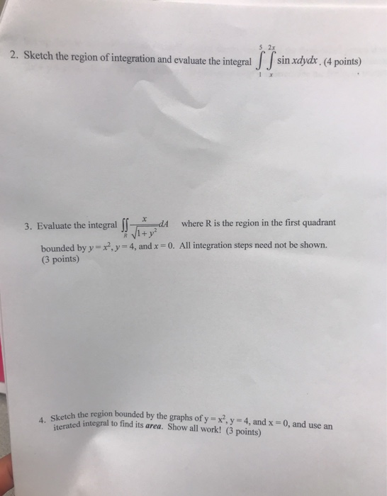 Solved 2. Sketch the region of integration and evaluate the | Chegg.com