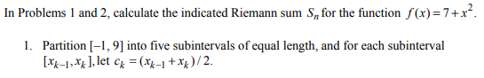 Solved calculate the indicated Riemann sum Sn ﻿for the | Chegg.com
