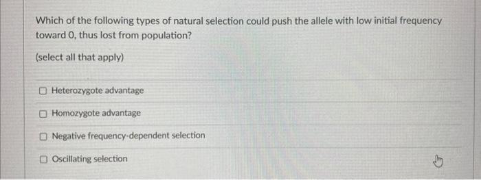 Solved Which of the following types of natural selection | Chegg.com